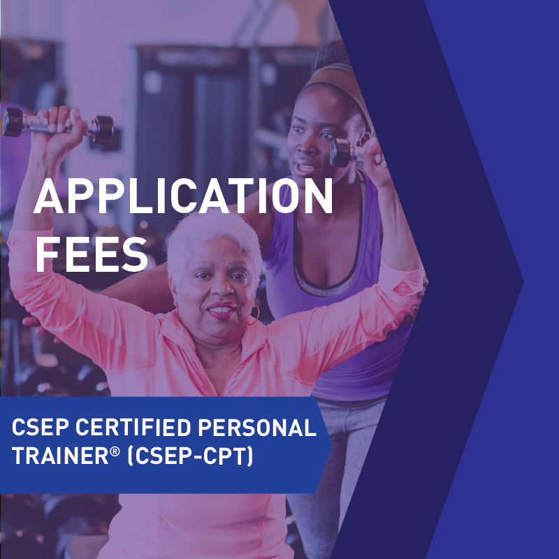 CSEP Certified Personal Trainer® (CSEP-CPT): Application Fees and Theo ...
