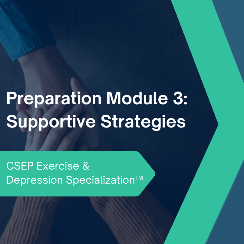 CSEP Exercise & Depression Specialization™ - Preparation Module 3: Sup – CSEP Store